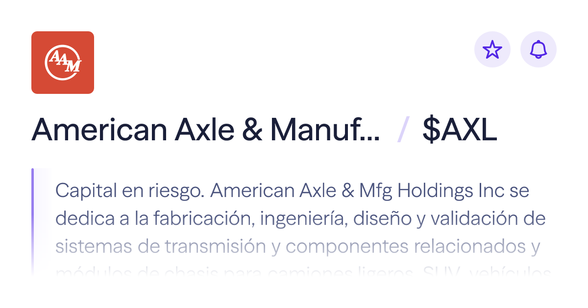 Compra acciones de American Axle & Manufacturing | Precio de $AXL | Lightyear