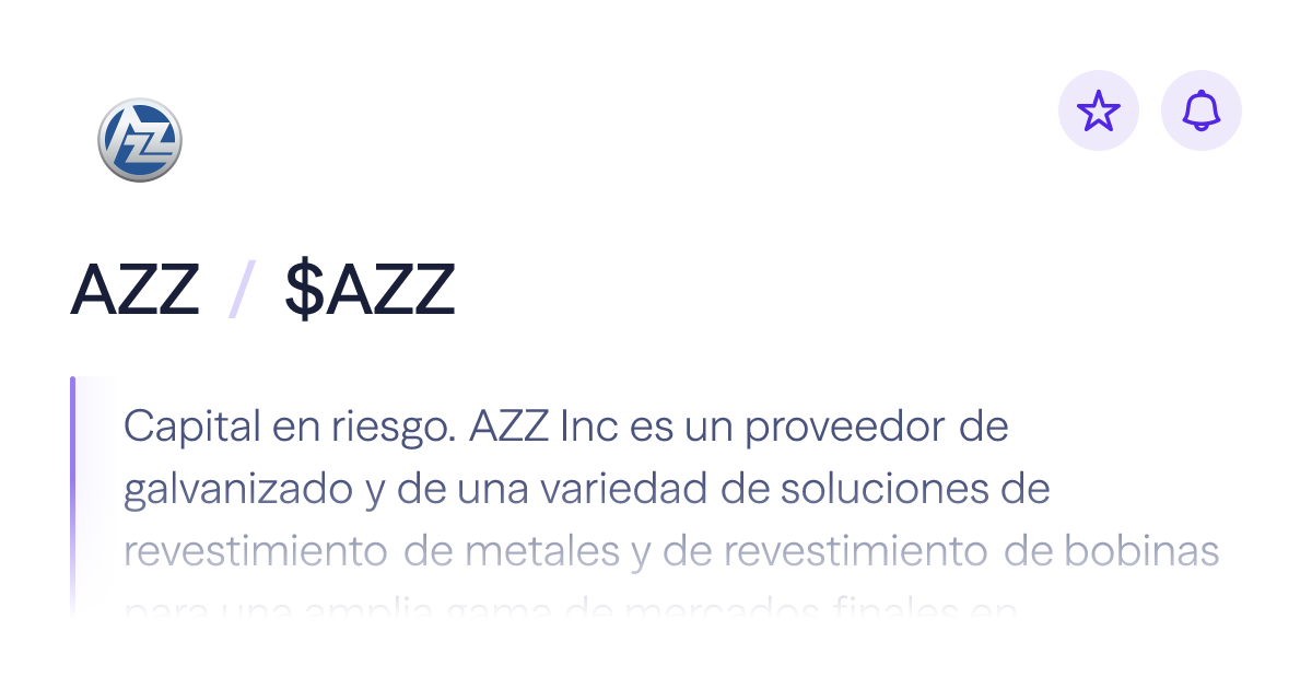 Compra acciones de AZZ | Precio de $AZZ | Lightyear