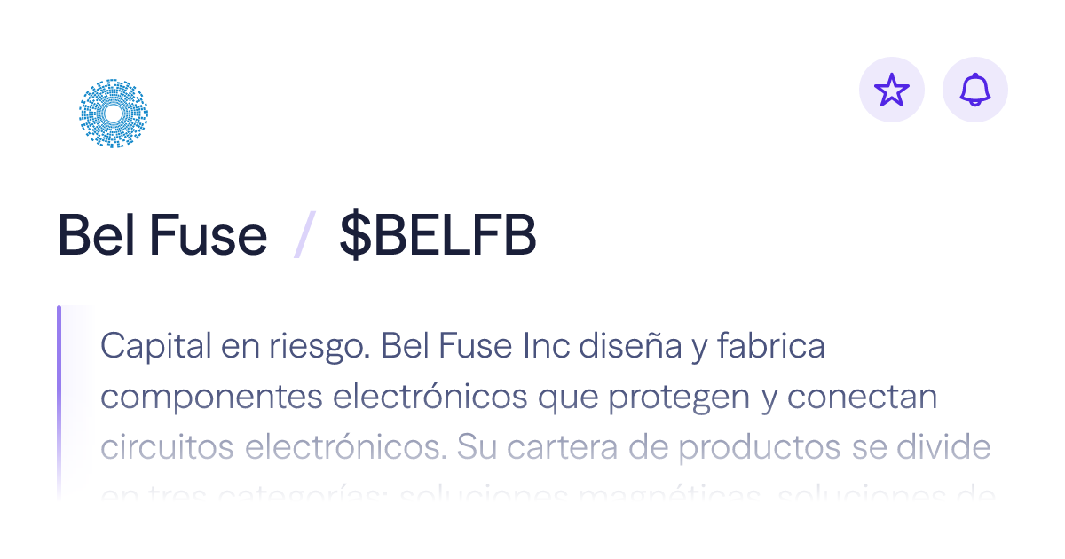 Compra acciones de Bel Fuse | Precio de $BELFB | Lightyear