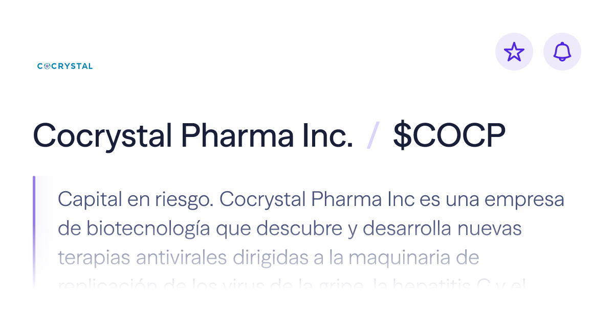 Compra acciones de Cocrystal Pharma Inc. | Precio de $COCP | Lightyear