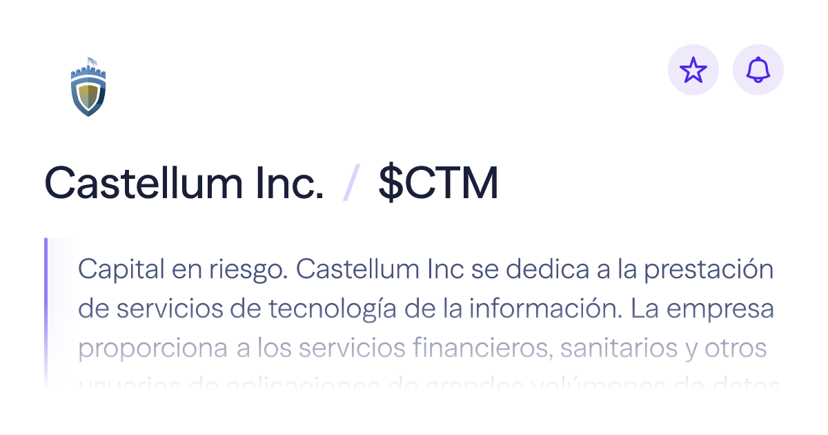Compra acciones de Castellum Inc. | Precio de $CTM | Lightyear