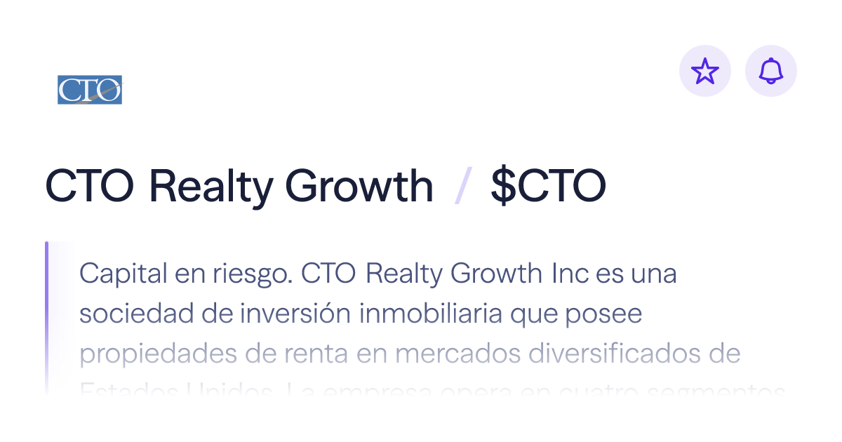 Compra acciones de CTO Realty Growth | Precio de $CTO | Lightyear