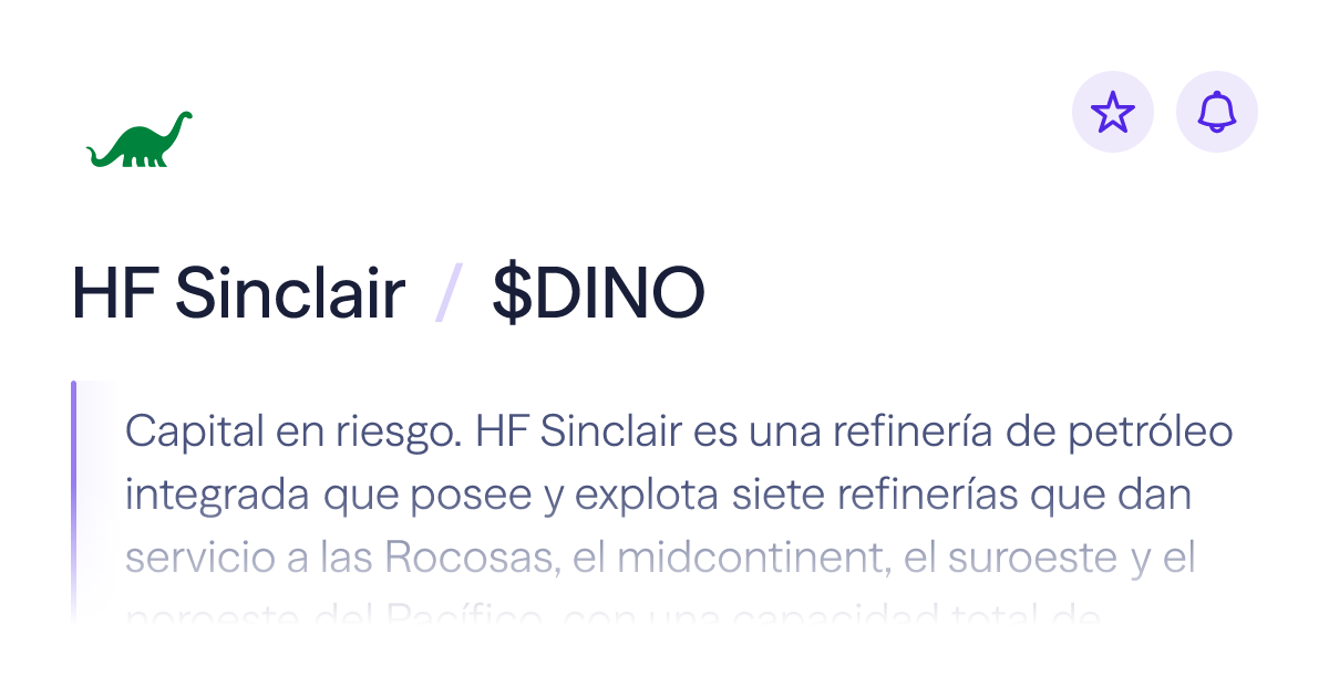 Compra acciones de HF Sinclair | Precio de $DINO | Lightyear