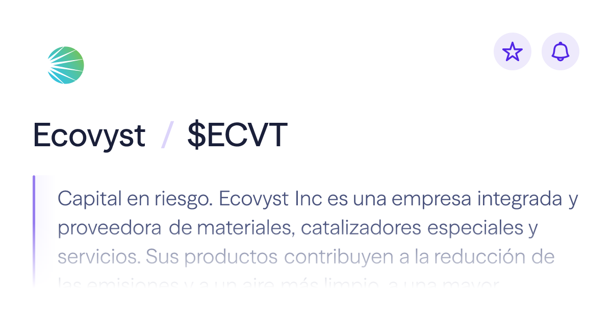 Compra acciones de Ecovyst | Precio de $ECVT | Lightyear