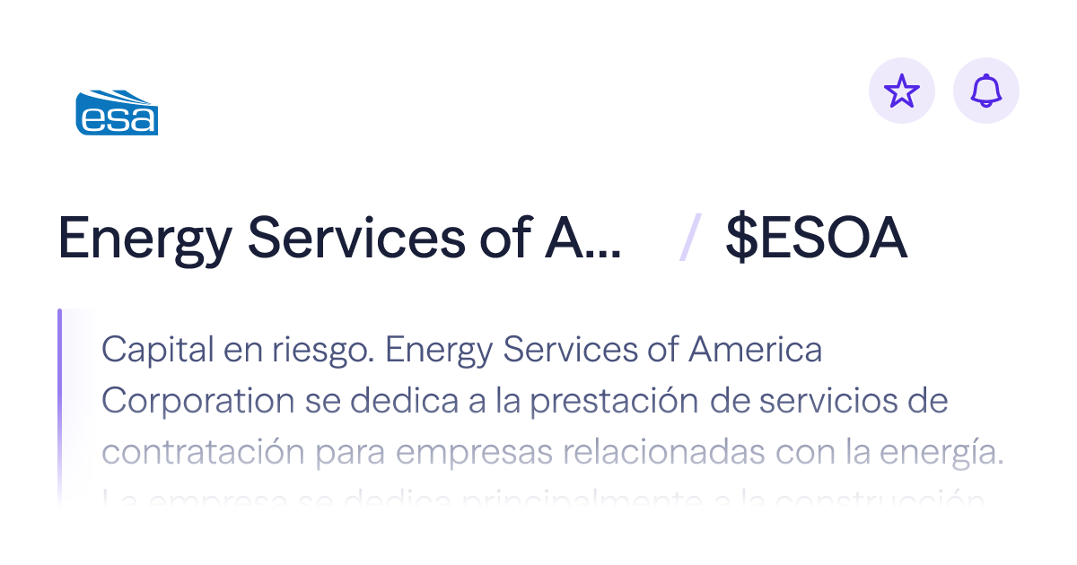 Compra acciones de Energy Services of America Corporation | Precio de ...