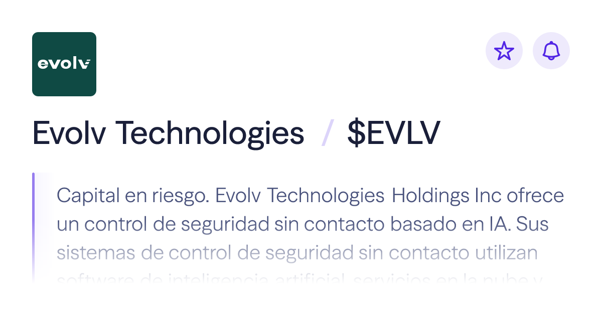 Compra acciones de Evolv Technologies | Precio de $EVLV | Lightyear