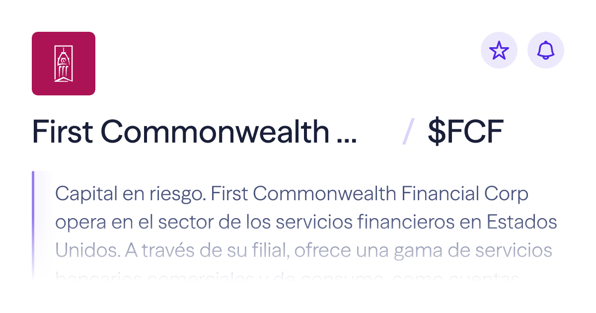Compra acciones de First Commonwealth Financial | Precio de $FCF ...