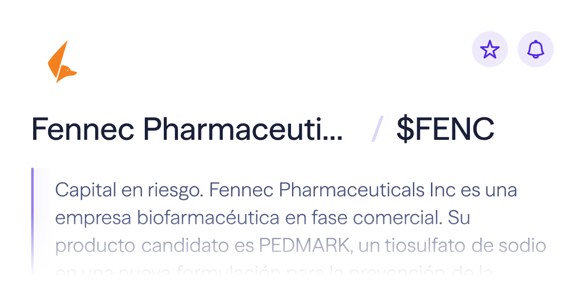 Compra acciones de Fennec Pharmaceuticals | Precio de $FENC | Lightyear