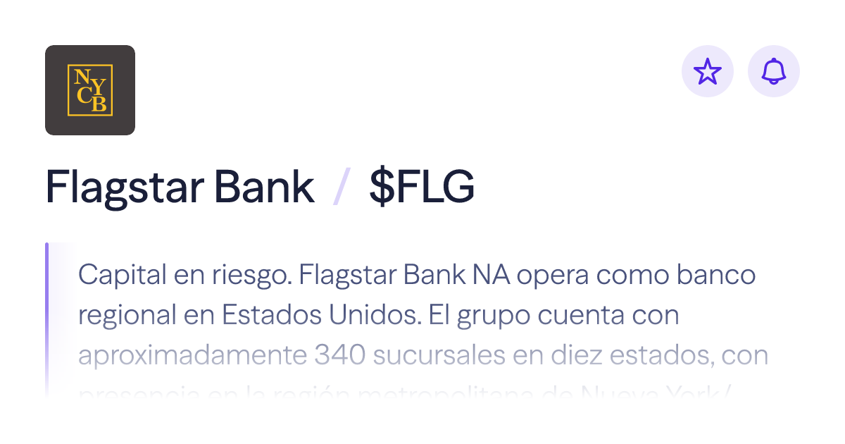Compra acciones de Flagstar Bank | Precio de $FLG | Lightyear