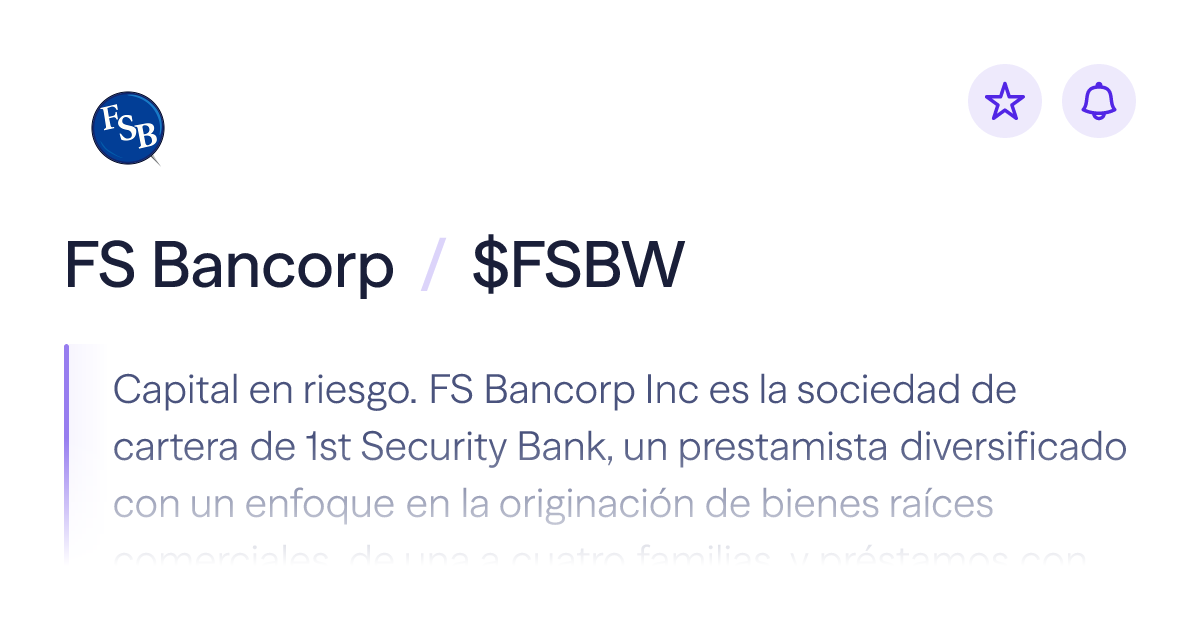 Compra acciones de FS Bancorp | Precio de $FSBW | Lightyear