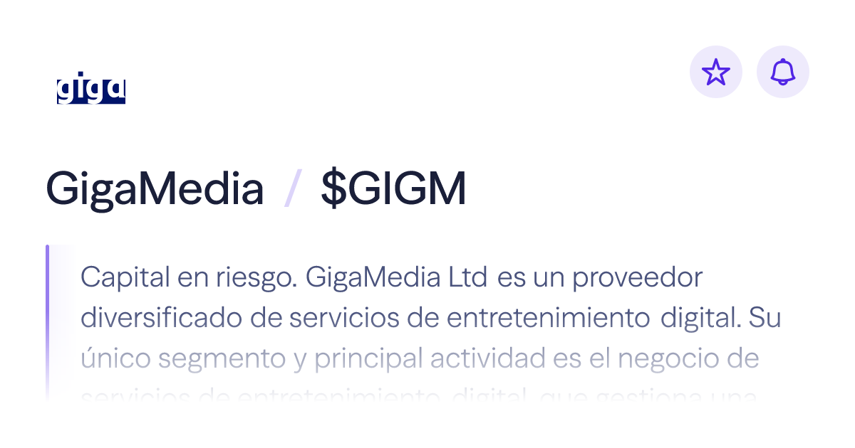 Compra acciones de GigaMedia | Precio de $GIGM | Lightyear