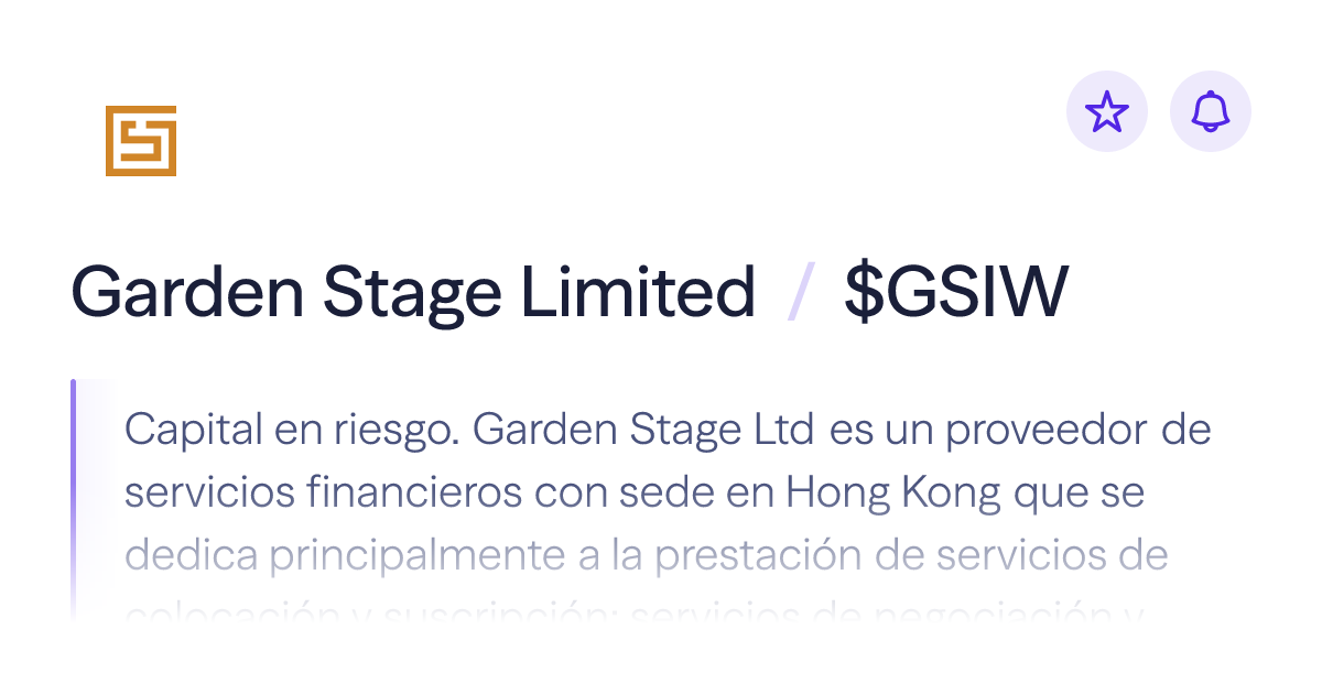 Compra acciones de Garden Stage Limited | Precio de $GSIW | Lightyear
