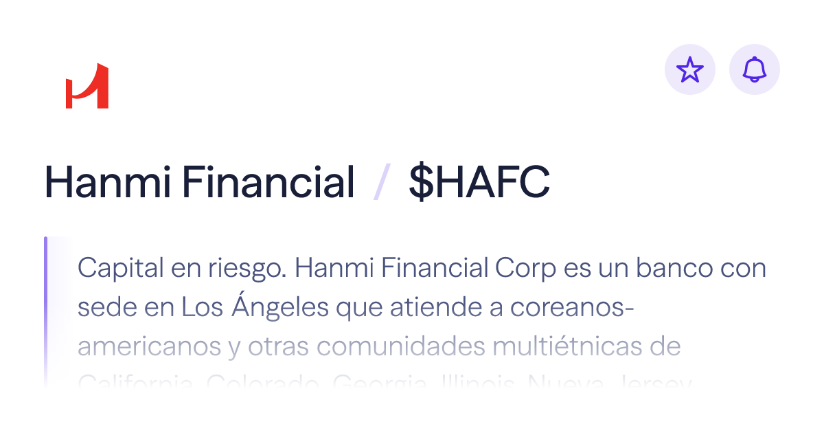 Compra acciones de Hanmi Bank | Precio de $HAFC | Lightyear