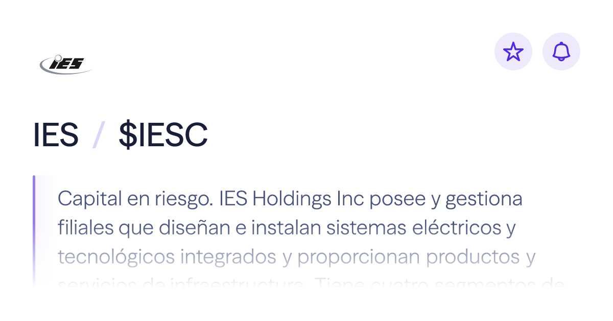 Compra acciones de IES | Precio de $IESC | Lightyear