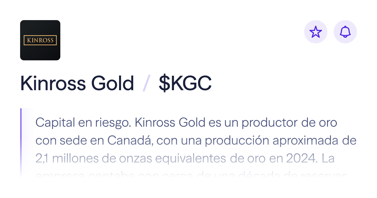 Compra acciones de Kinross Gold | Precio de $KGC | Lightyear