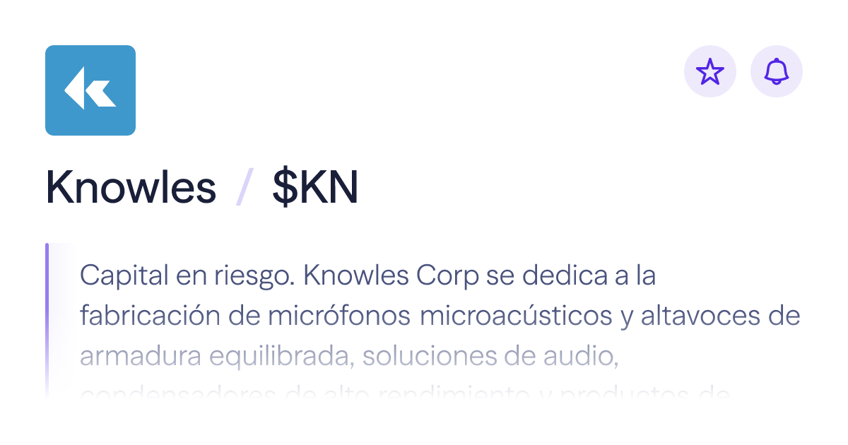Compra acciones de Knowles | Precio de $KN | Lightyear
