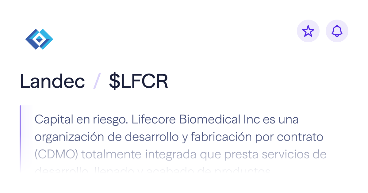 Compra acciones de Landec | Precio de $LFCR | Lightyear