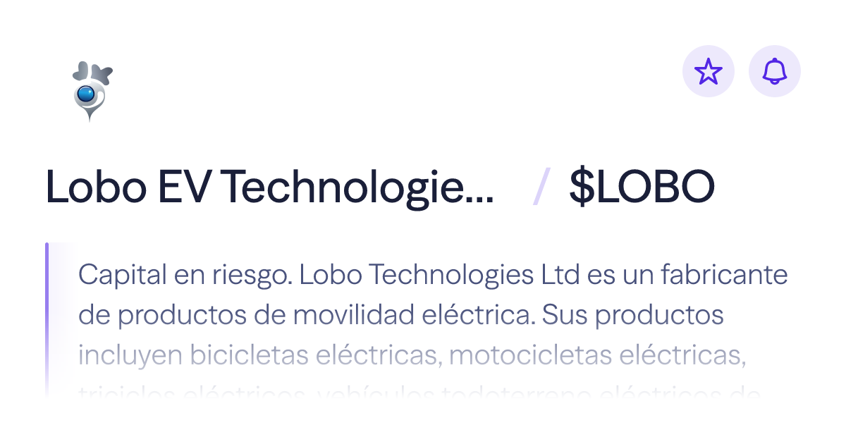 Compra acciones de Lobo EV Technologies Ltd | Precio de $LOBO | Lightyear