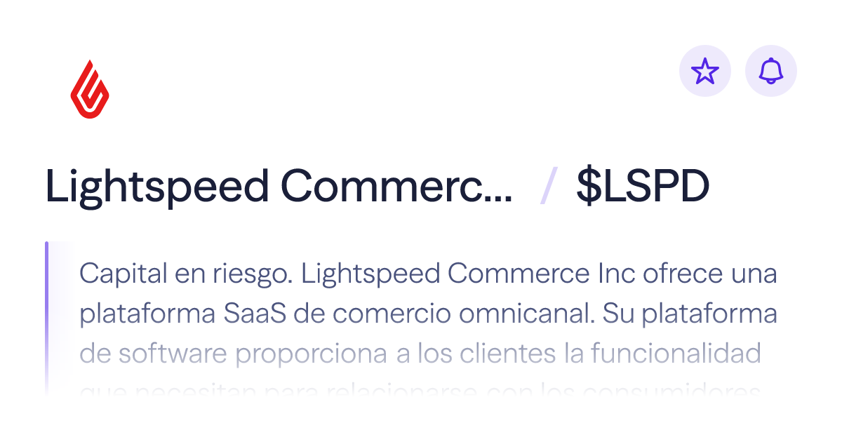 Compra acciones de Lightspeed Commerce Inc. | Precio de $LSPD | Lightyear