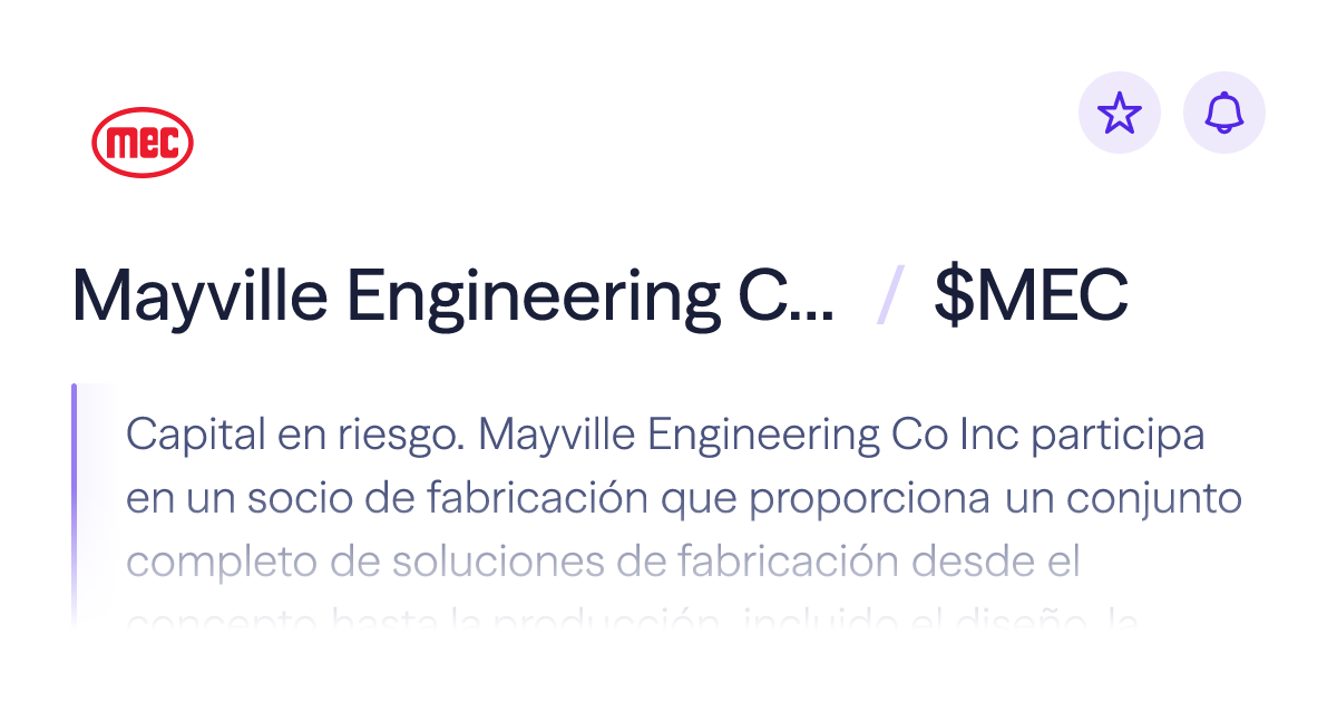 Compra acciones de Mayville Engineering Company | Precio de $MEC ...