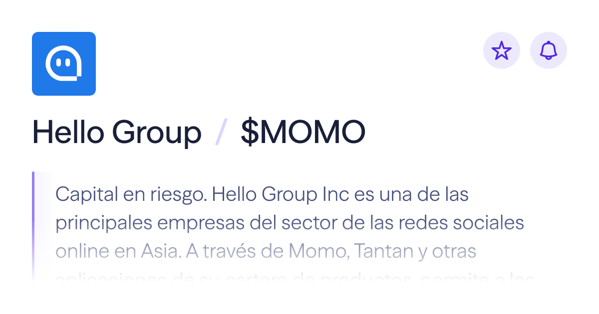 Compra acciones de Hello Group | Precio de $MOMO | Lightyear