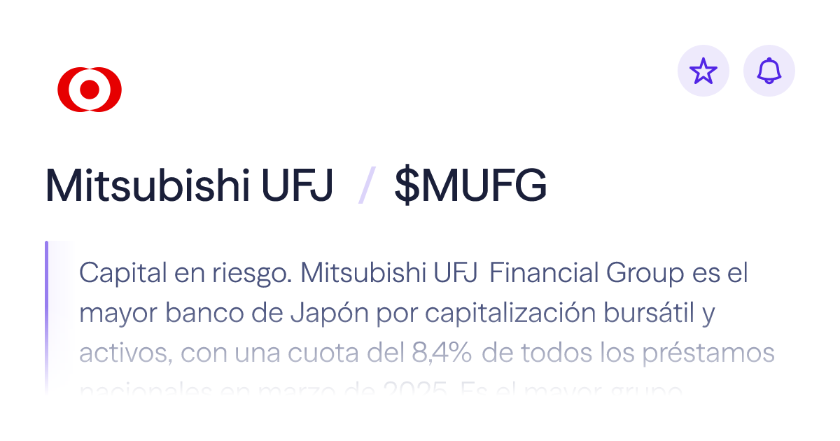 Compra acciones de Mitsubishi UFJ | Precio de $MUFG | Lightyear