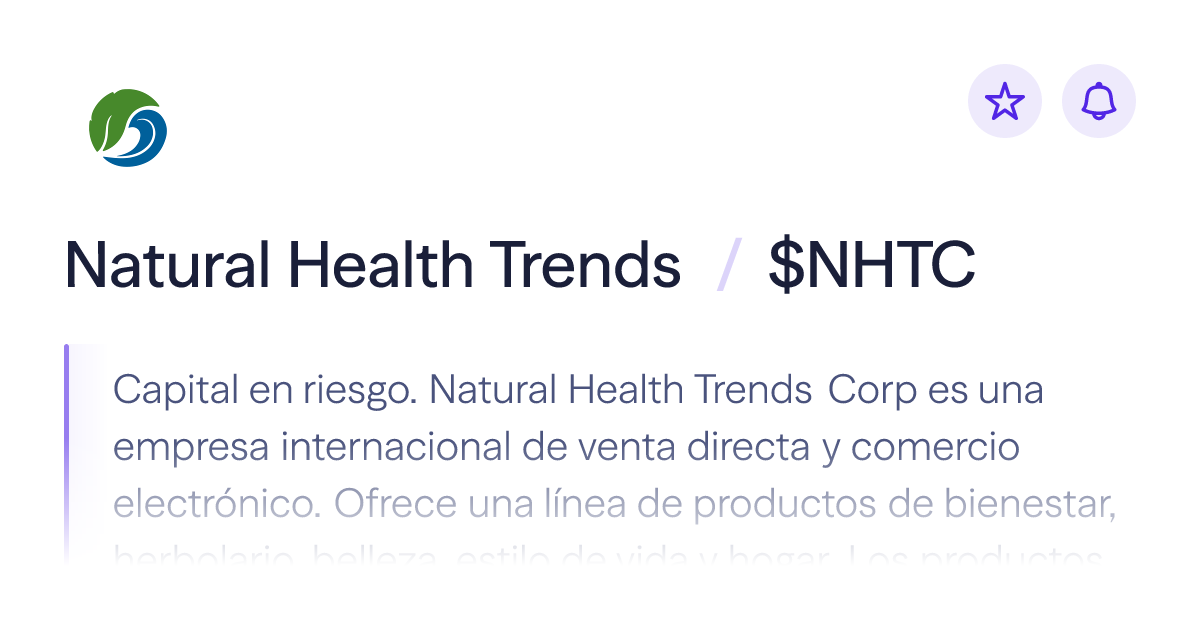 Compra acciones de Natural Health Trends | Precio de $NHTC | Lightyear