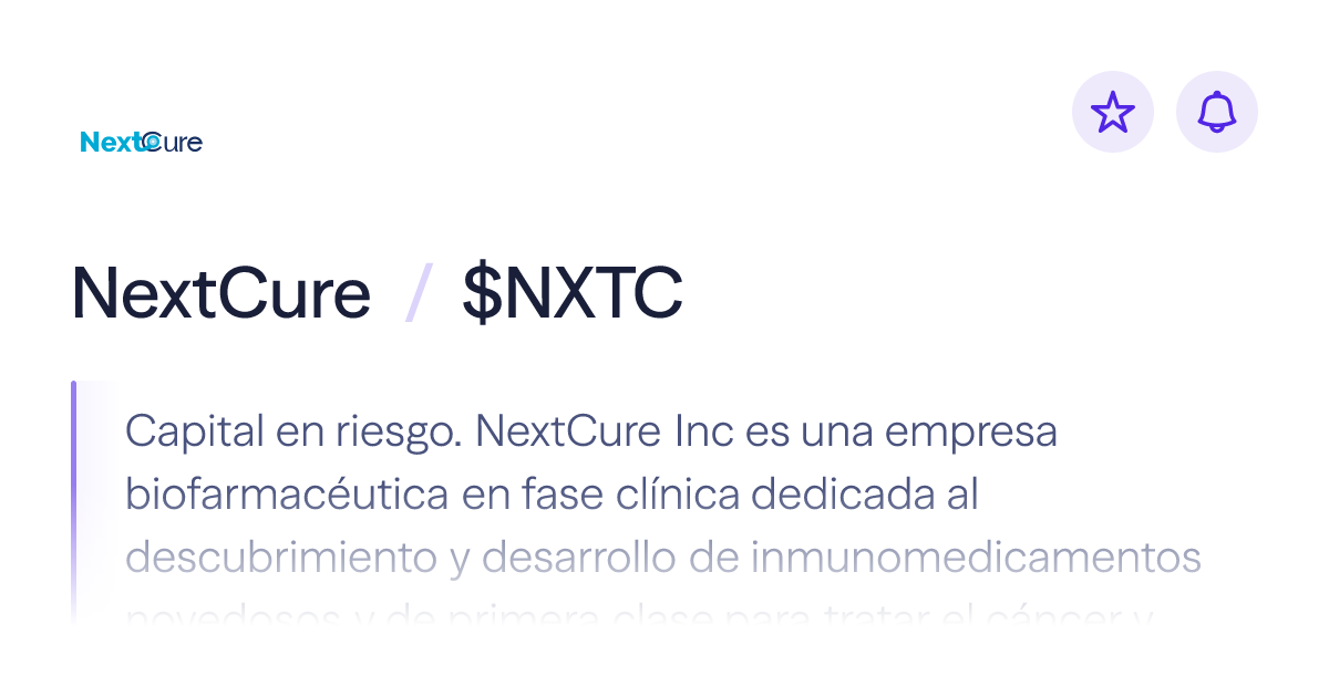 Compra acciones de NextCure | Precio de $NXTC | Lightyear