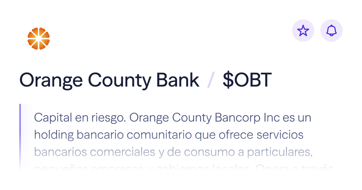 Compra acciones de Orange County Bank | Precio de $OBT | Lightyear