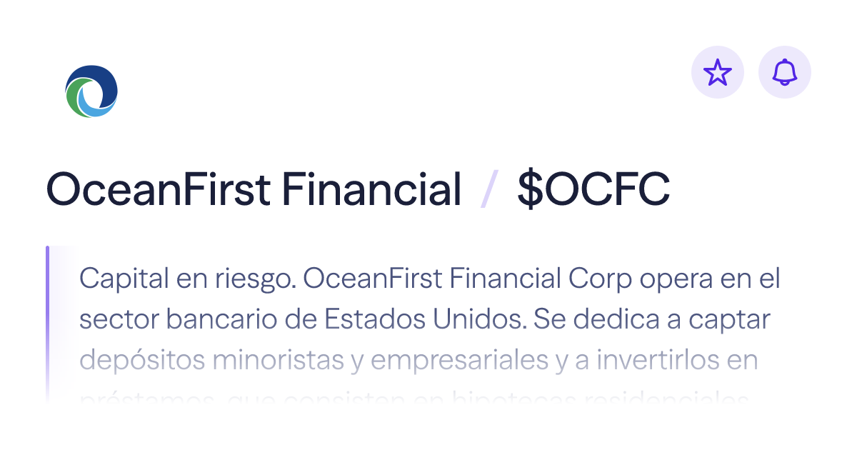 Compra acciones de OceanFirst Financial | Precio de $OCFC | Lightyear
