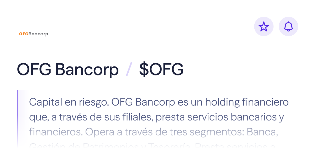 Compra acciones de OFG Bancorp | Precio de $OFG | Lightyear