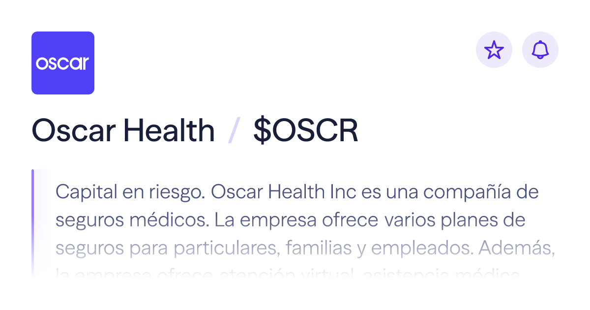 Compra acciones de Oscar Health | Precio de $OSCR | Lightyear