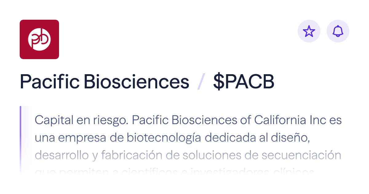 Compra acciones de Pacific Biosciences | Precio de $PACB | Lightyear
