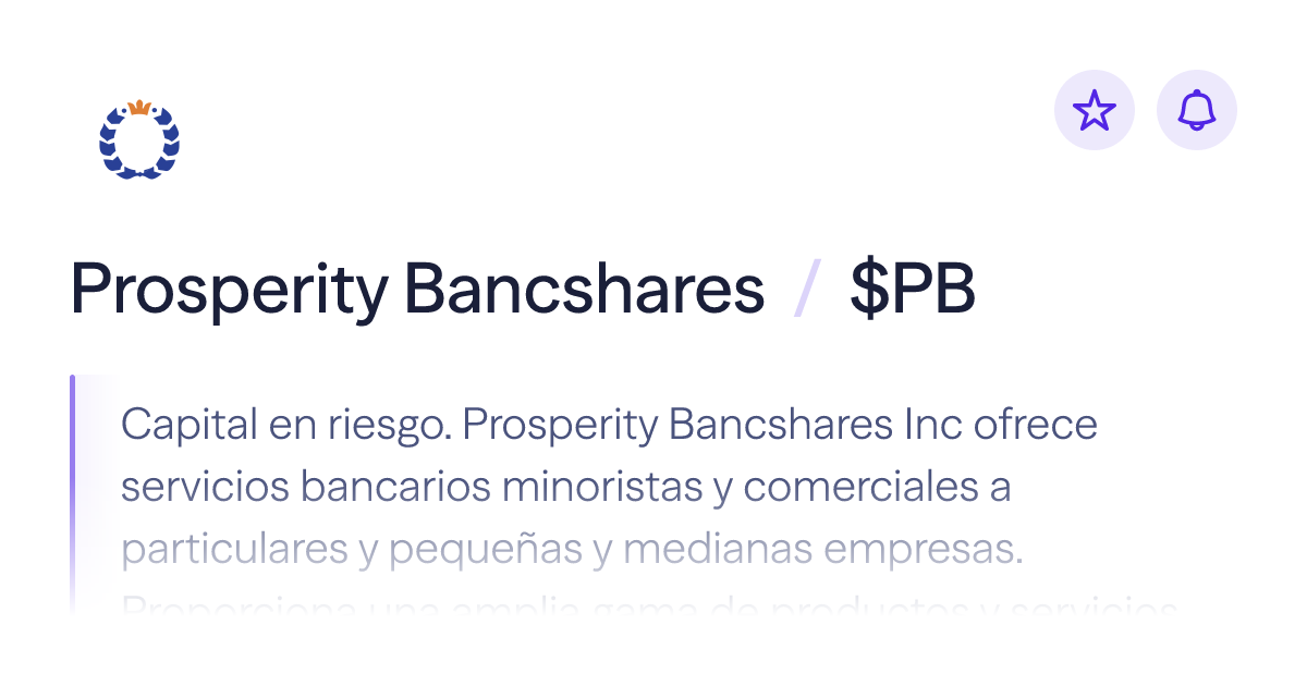 Compra acciones de Prosperity Bancshares | Precio de $PB | Lightyear
