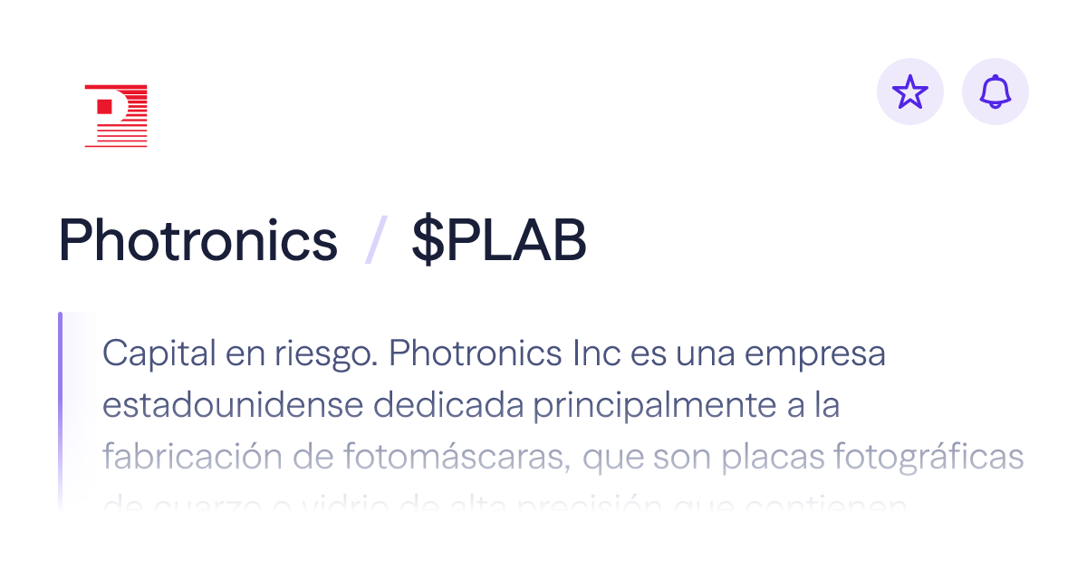Compra acciones de Photronics | Precio de $PLAB | Lightyear