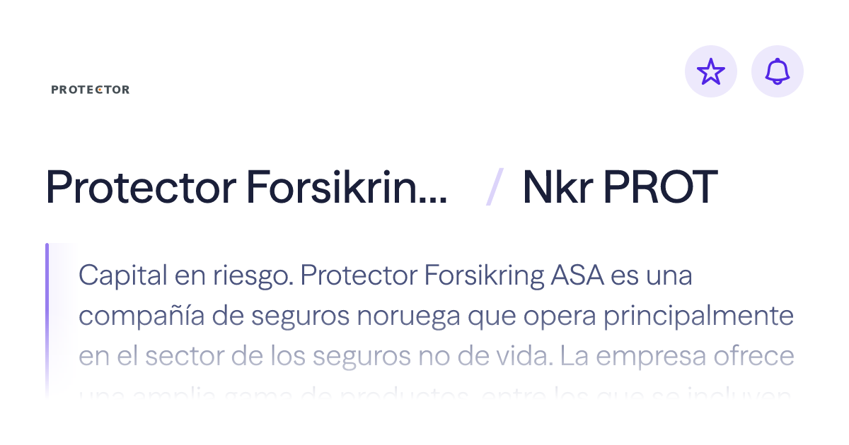 Compra acciones de Protector Forsikring ASA | Precio de NkrPROT | Lightyear