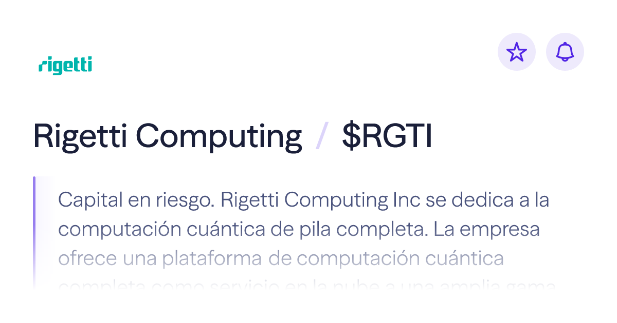 Compra acciones de Rigetti Computing, Inc. Common Stock | Precio de $RGTI | Lightyear