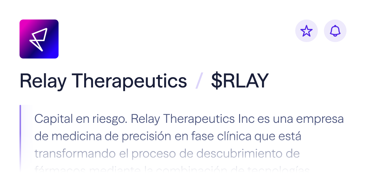 Compra acciones de Relay Therapeutics | Precio de $RLAY | Lightyear