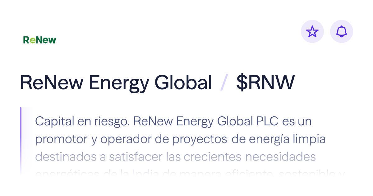 Compra acciones de ReNew Energy Global | Precio de $RNW | Lightyear