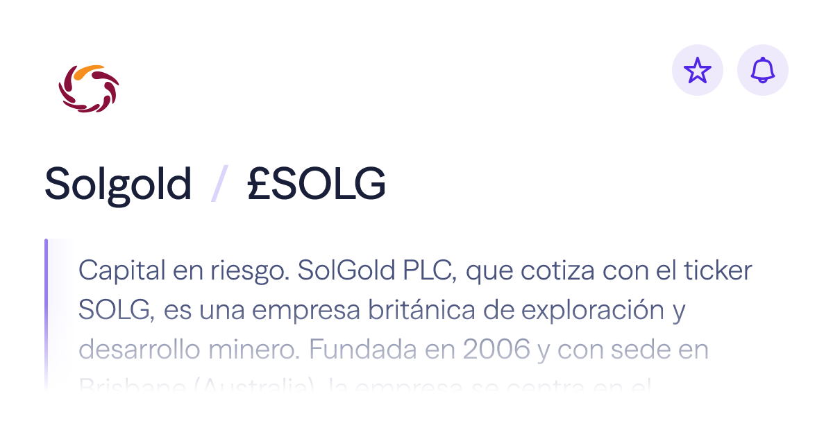 Compra acciones de Solgold | Precio de £SOLG | Lightyear