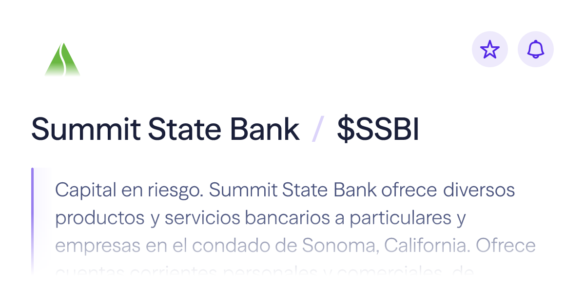 Compra acciones de Summit State Bank | Precio de $SSBI | Lightyear