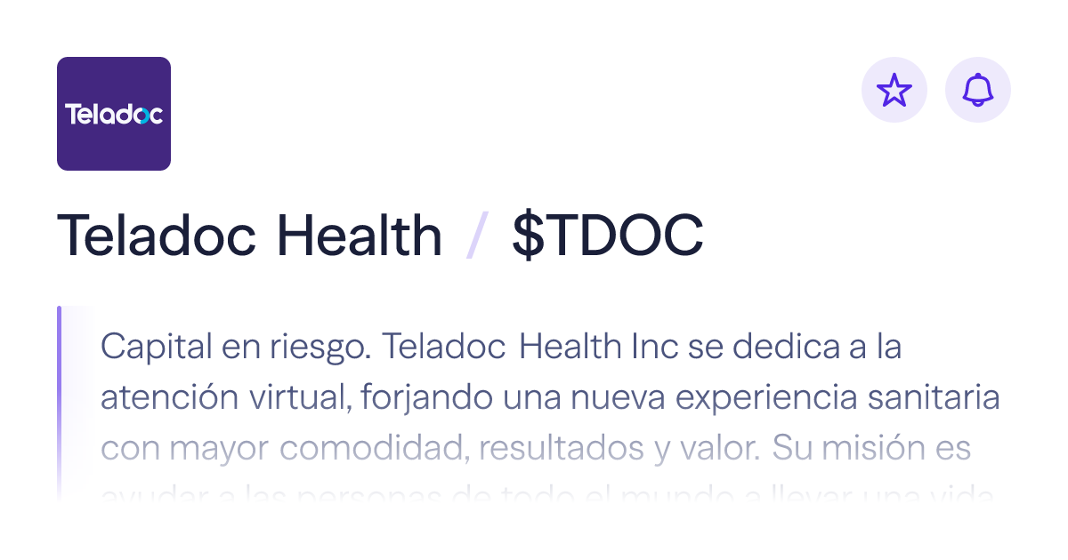 Compra acciones de Teladoc Health | Precio de $TDOC | Lightyear