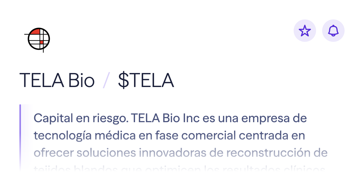 Compra acciones de TELA Bio | Precio de $TELA | Lightyear
