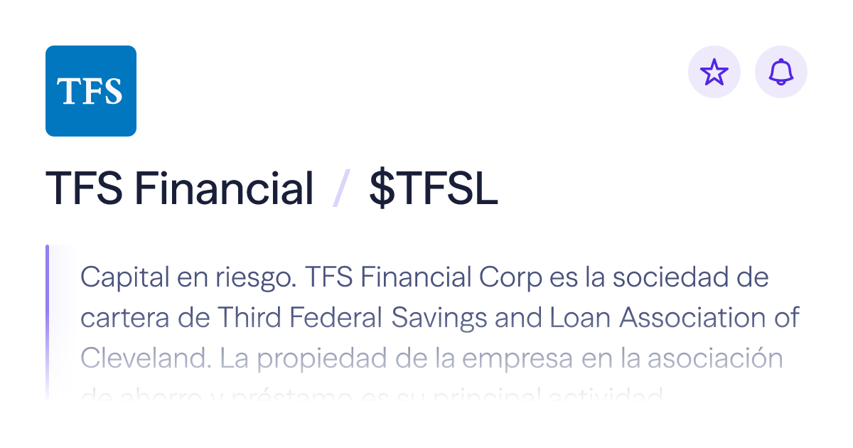 Compra acciones de TFS Financial | Precio de $TFSL | Lightyear