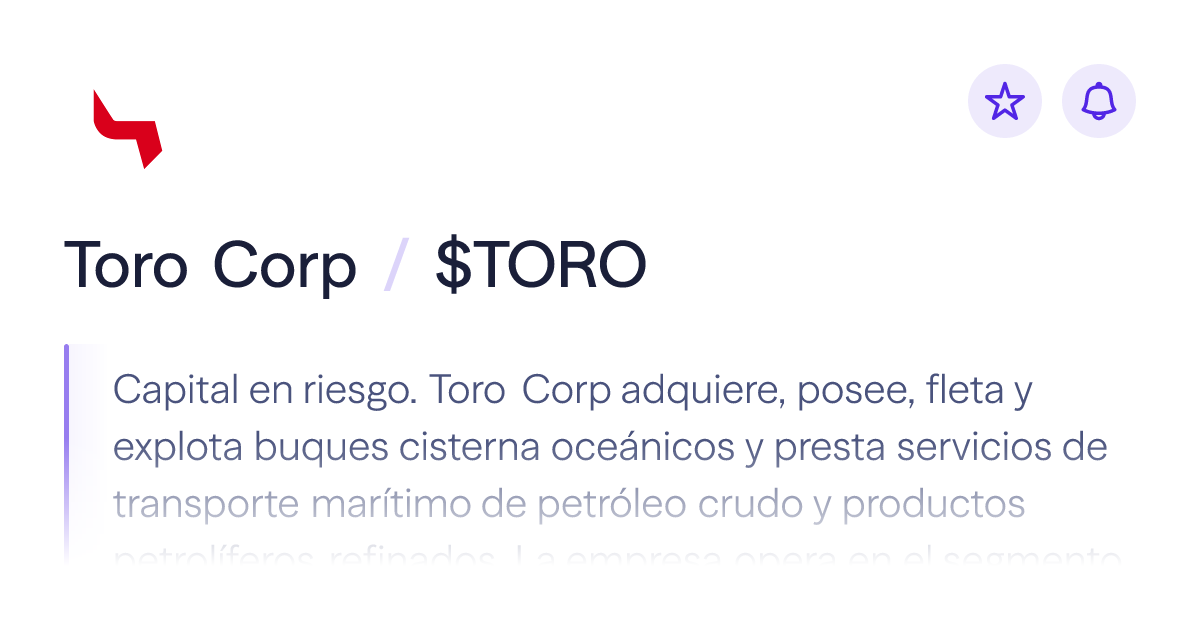 Compra acciones de Toro Corp. When-Issued | Precio de $TORO | Lightyear