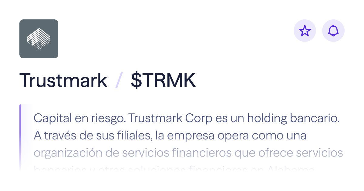 Compra acciones de Trustmark | Precio de $TRMK | Lightyear