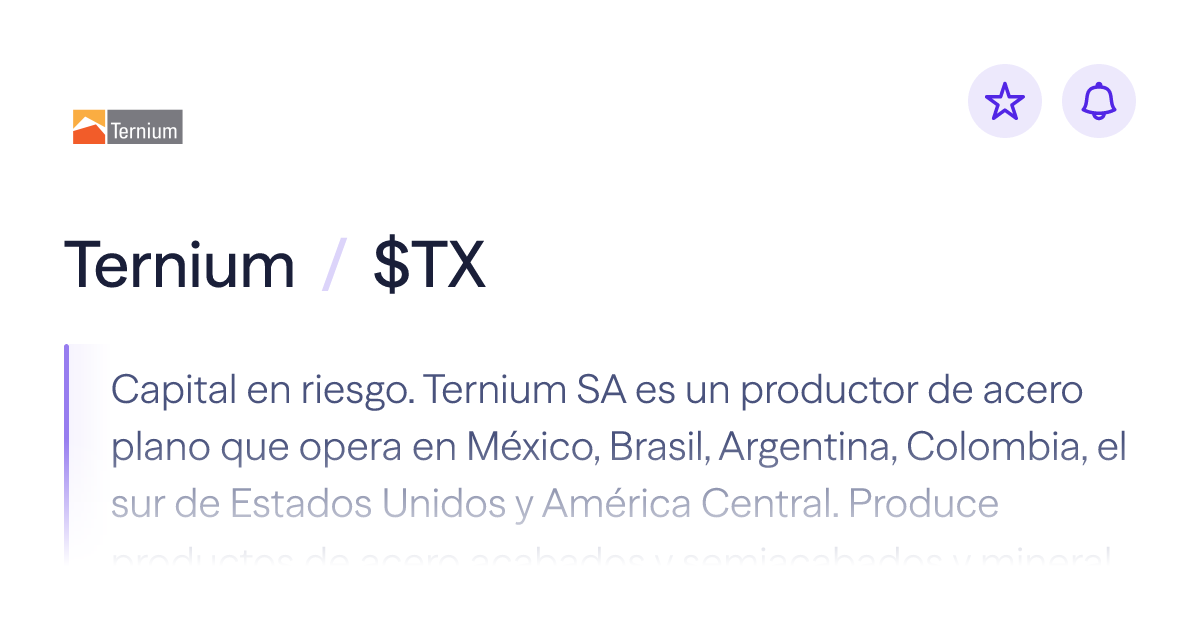 Compra acciones de Ternium | Precio de $TX | Lightyear