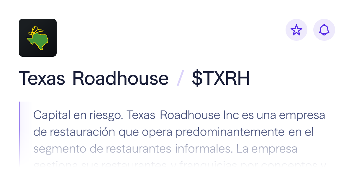 Compra acciones de Texas Roadhouse | Precio de $TXRH | Lightyear