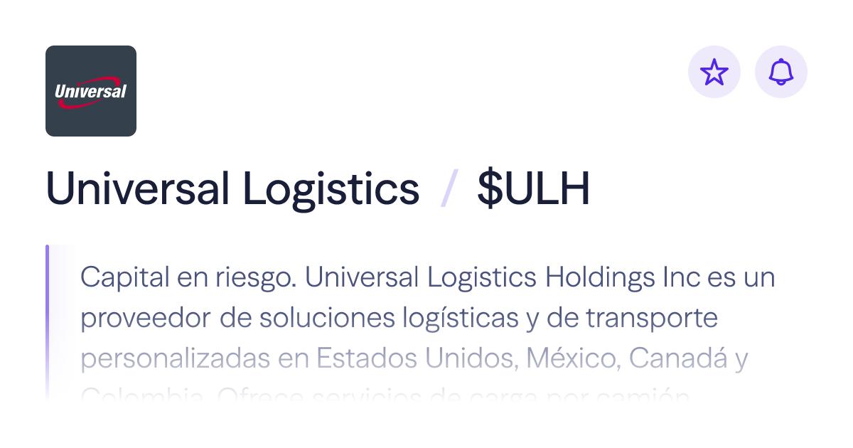 Compra acciones de Universal Logistics | Precio de $ULH | Lightyear