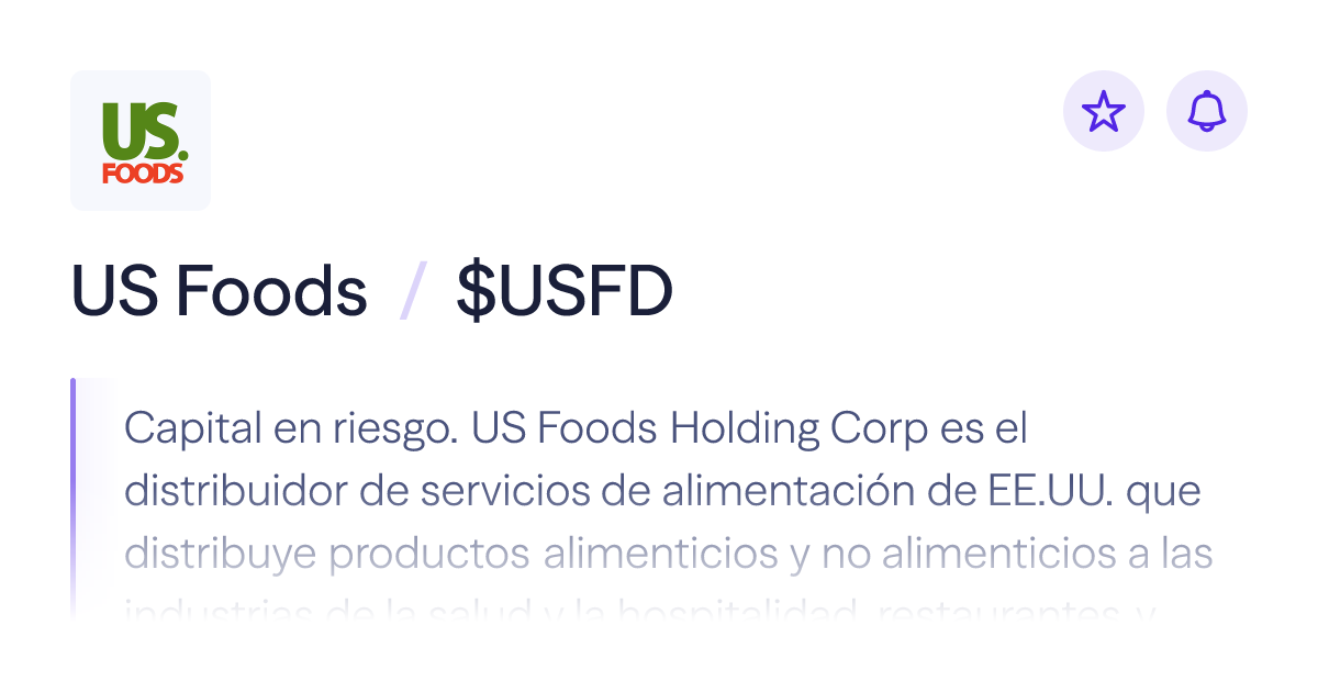 Compra acciones de US Foods | Precio de $USFD | Lightyear